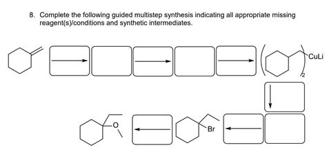 Solved 8. Complete the following guided multistep synthesis | Chegg.com
