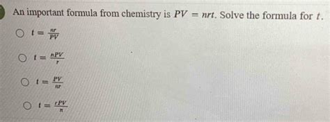 solved an important formula from chemistry is pv nrt solve the