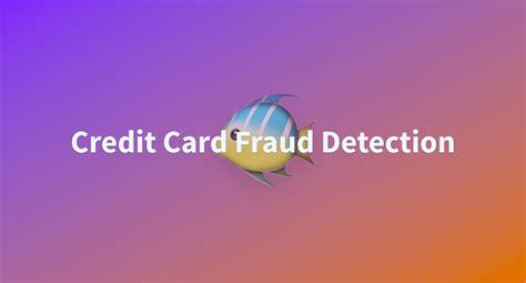 Semaljohari Credit Card Fraud Detection At Main