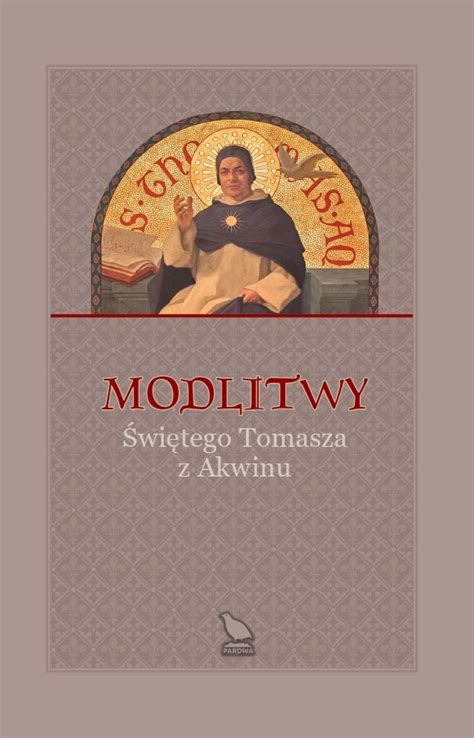 Modlitwy Świętego Tomasza z Akwinu Pardwa książki