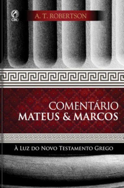 Comentário Bíblico Mateus e Marcos Livraria Erdos