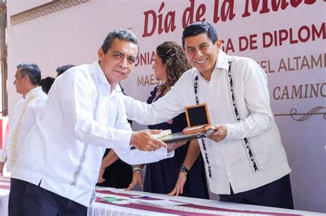 Reconocen Labor De Maestras Y Maestros Oaxaqueños Entidad Noticias Oaxaca