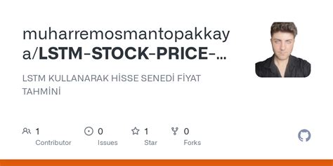 Github Muharremosmantopakkayalstm Stock Price Prediction Lstm