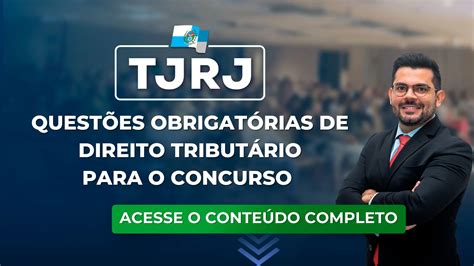 TJRJ 2023 Questões obrigatórias de Direito Tributário para o concurso