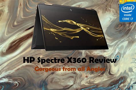 Hp Spectre X Review Gorgeous From All Angles Laptop Arena