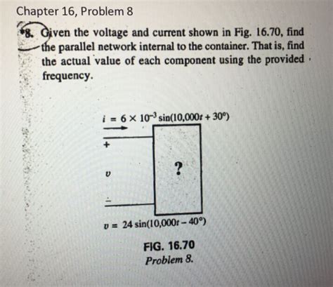 Solved Given The Voltage And Current Shown In Fig Chegg