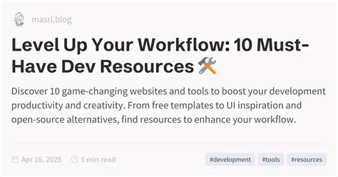 Level Up Your Workflow 10 Must Have Dev Resources 🛠️