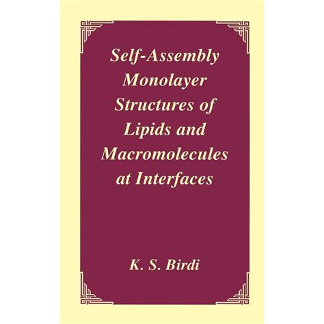 Self Assembly Monolayer Structures Of Lipids And Macromolecules At