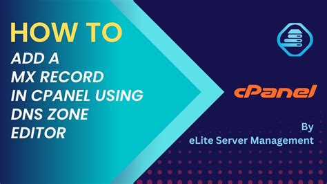 How To Add An Mx Record In Cpanel Using Dns Zone Editor With Elite Server Management 2023 Youtube