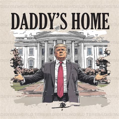 Trump Daddys Home Svg Etsy
