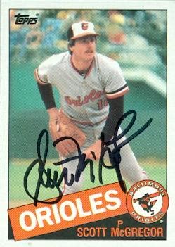Scott McGregor Autographed Baseball Card Baltimore Orioles 1985 Topps