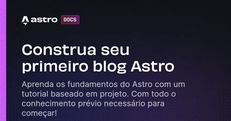 construa seu primeiro blog astro docs