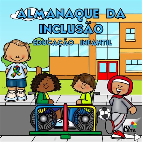 Almanaque da Inclusão e Diversidade cultural Educação Infantil