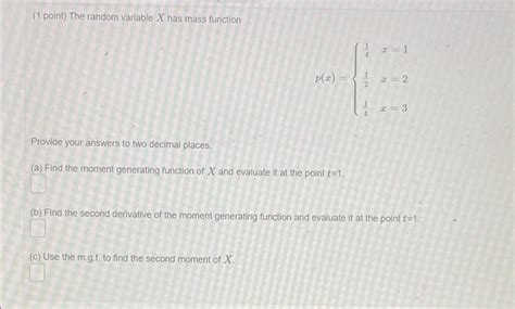 Solved 1 Point The Random Variable X Has Mass Function R1