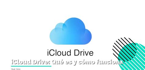 iCloud Drive Qué es y cómo funciona True Tech Bolivia