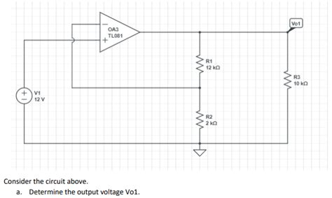 Solved Consider The Circuit Above A Determine The Output Chegg