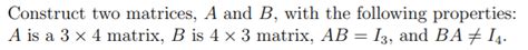 solved construct two matrices a and b with the following