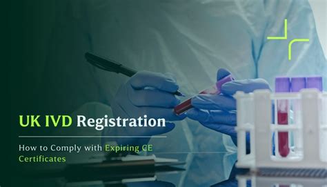 UK IVD Registration Key Updates For Manufacturers With Expiring CE