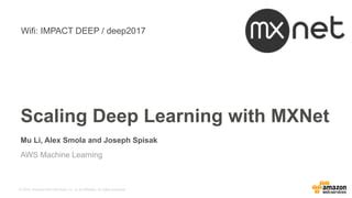 Scaling Deep Learning With Mxnet Ppt