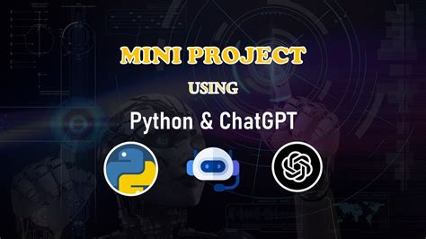 Creating A Chatbot With Python And ChatGPT A Mini Project YouTube
