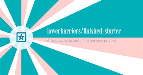GitHub Lowerbarriers Finished Starter Free Website Ready To Go In One Click With Blog