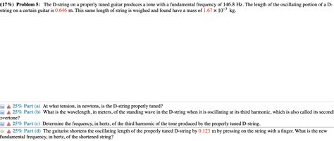 Solved Problem The D String On A Properly Tuned Chegg