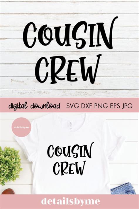 Cousin Crew Svg Cousin Svg Dxf And Png Instant Download Etsy