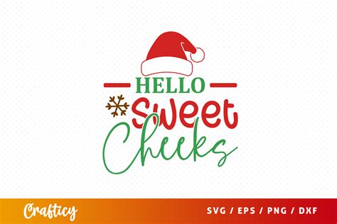 Hello Sweet Cheeks Svg Graphic By Crafticy · Creative Fabrica