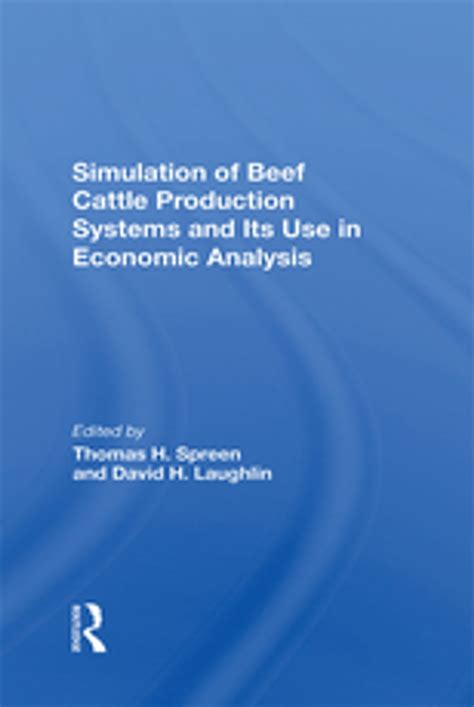 Simulation Of Beef Cattle Production Systems And Its Use In Economic Analysis Ebook By Thomas H