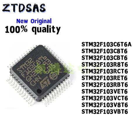 Stm32f103c6t6a Stm32f103c8t6 Stm32f103cbt6 Stm32f103r8t6 Stm32f103rct6 Stm32f103ret6