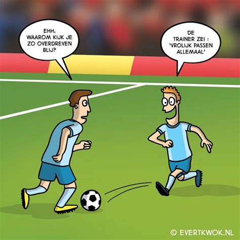 7 Hilarische Voetbal Woordgrappen Evert Kwok Voetbalhumor Grappige