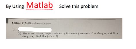 Solved By Using Matlab Solve This Problem Section Bi Chegg