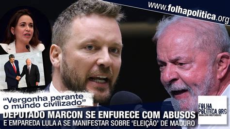 Deputado Maurício Marcon Se Enfurece Com Abusos E Empareda Lula A Se