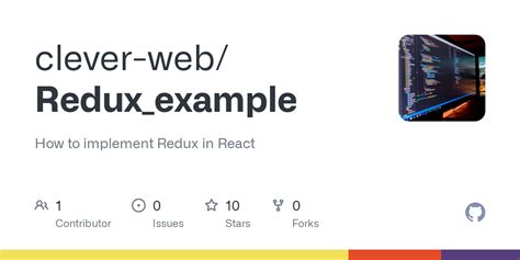Github Clever Webreduxexample How To Implement Redux In React