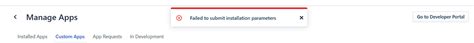 Unable To Install Custom App Failed To Submit Installation Parameters