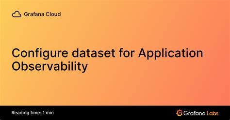 Configure Dataset For Application Observability Grafana Cloud Documentation