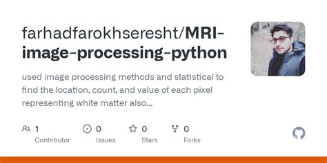 Github Farhadfarokhsereshtmri Image Processing Python Used Image