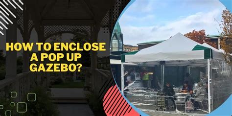 How To Enclose A Pop Up Gazebo Easy Guide