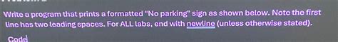 solved write a program that prints a formatted no parking