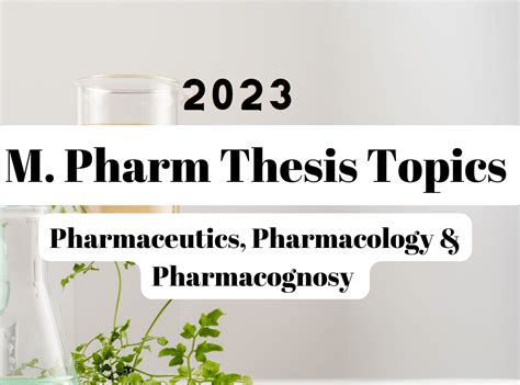 M Pharm Thesis Topics 2024 Pharmaceutics Pharmacology Pharmacognosy