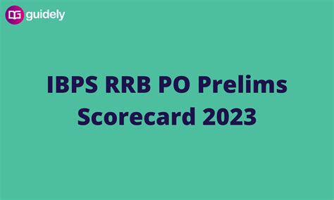 IBPS RRB PO Prelims Scorecard 2023 Direct Link To Check