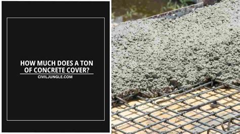 Concrete Coverage How Much Area Does One Ton Cover
