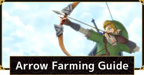 Botw Arrow Farming Best Way To Get Arrows And Locations Zelda