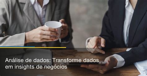 Análise De Dados Transforme Dados Em Insights De Negócios Brlink