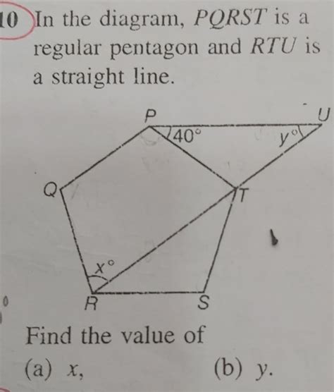 Solved 10 In The Diagram PQRST Is A Regular Pentagon And RTU Is A