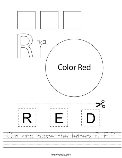 Cut And Paste The Letters R E D Worksheet Twisty Noodle