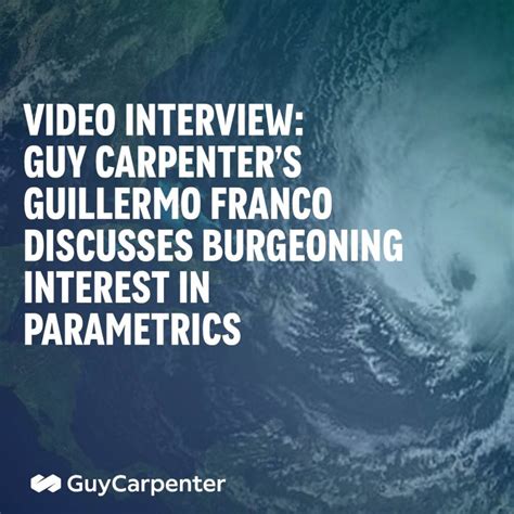 Guy Carpenter On Linkedin In This Interview With The Insurer Tv Guy Carpenters Guillermo Franco…