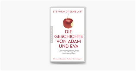‎die Geschichte Von Adam Und Eva De Stephen Greenblatt En Apple Books