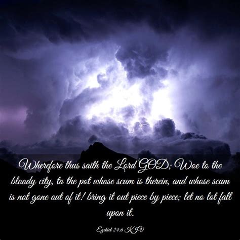 Ezekiel KJV Wherefore Thus Saith The Lord GOD Woe To The