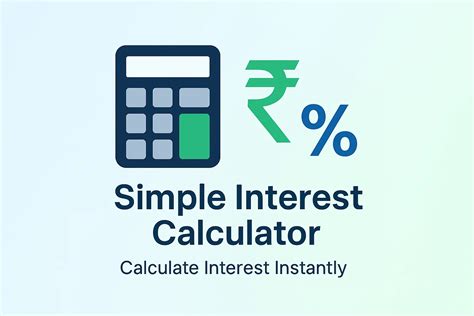 Free Simple Interest Calculator Online 2025 Easy Tool